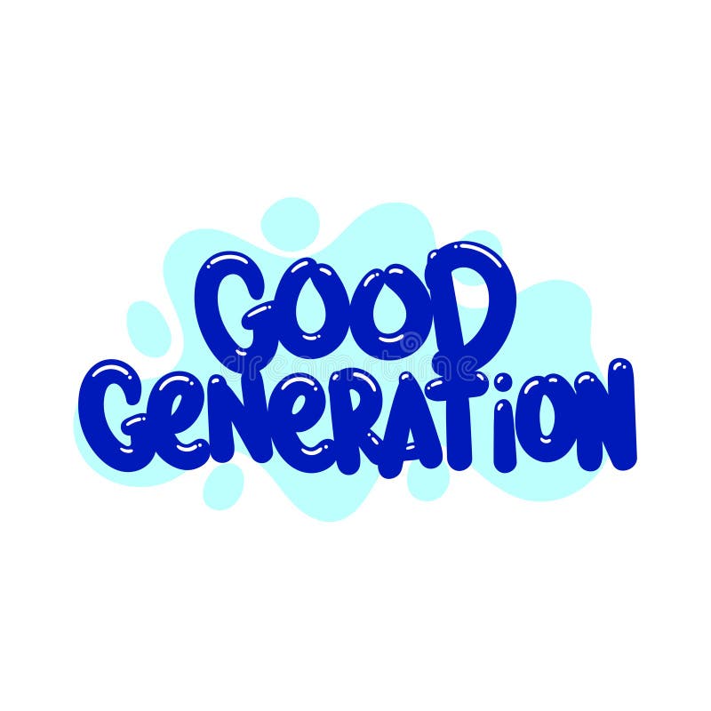 Good Generation Quote Text Typography Design Graphic Vector ...