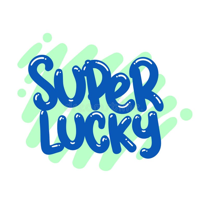 Super Lucky Quote Text Typography Design Graphic Vector Illustration ...
