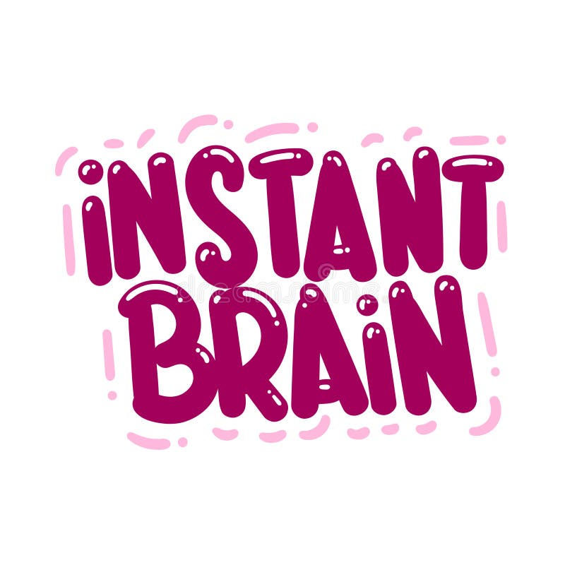 Instant Brain Quote Text Typography Design Graphic Vector Illustration Stock Vector ...