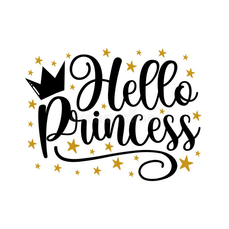 Hello Princess - Calligraphy with Crown and Stars. Stock Vector ...