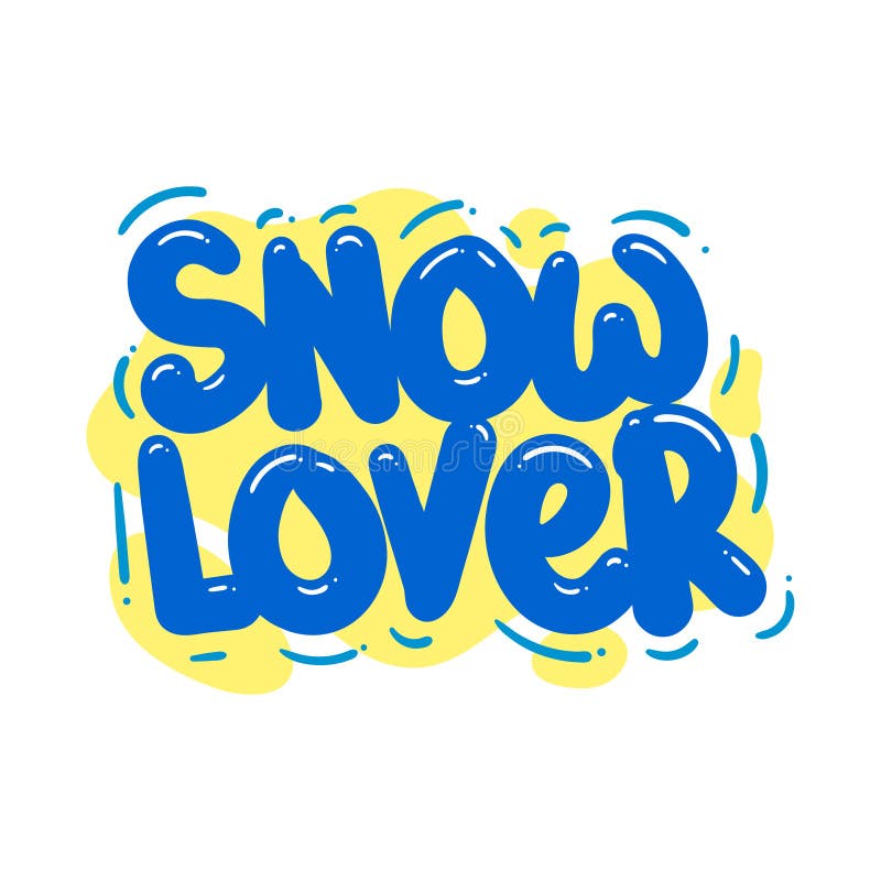 Snow Lover Quote Text Typography Design Graphic Vector Illustration ...