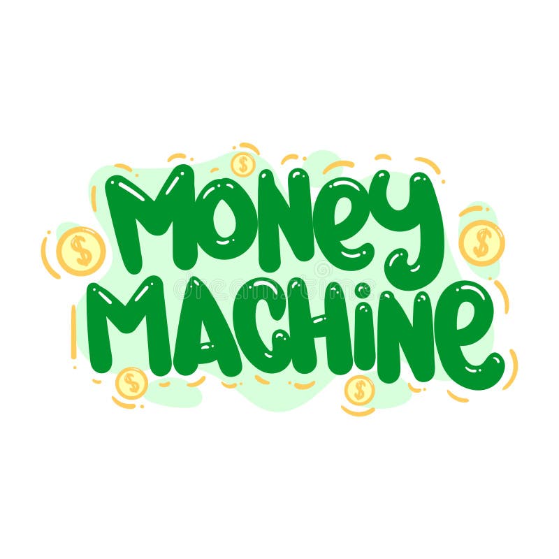 Money Machine Quote Text Typography Design Graphic Vector Illustration ...
