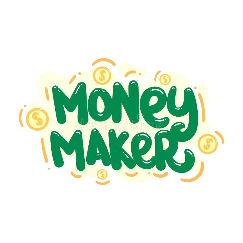 Money Maker Quote Text Typography Design Graphic Vector Illustration ...