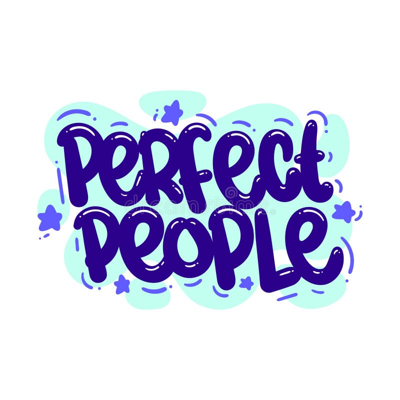 Perfect People Quote Text Typography Design Graphic Vector Illustration ...