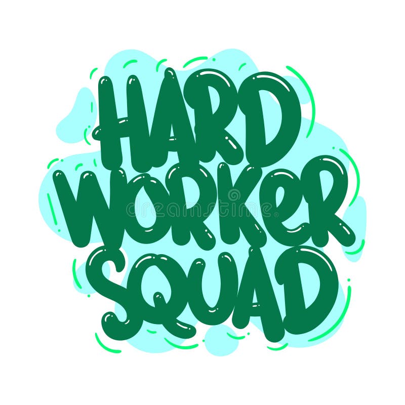 Hard Worker Squad Quote Text Typography Design Graphic Vector ...
