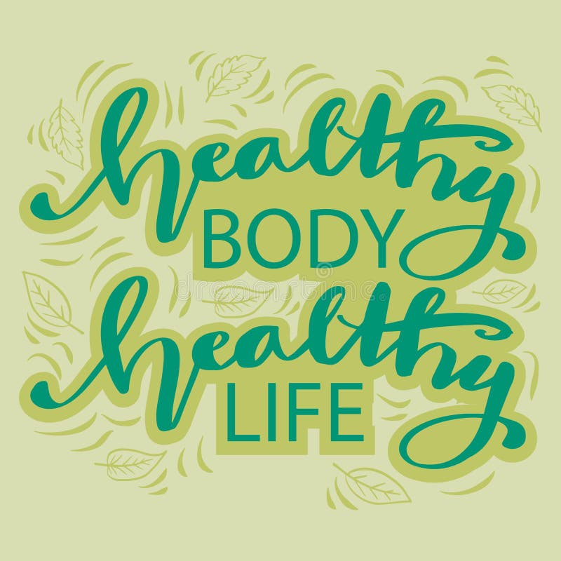 Healthy Body Healthy Life Hand Lettering. Motivational Quote Stock ...