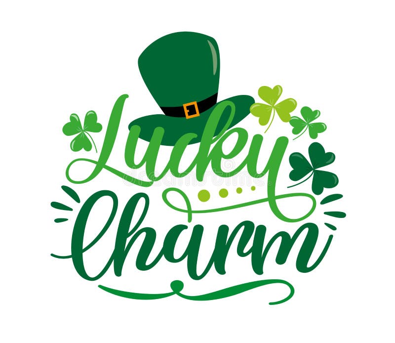 Lucky Charm - Calligraphy with Leprechaun Hat for St. Patrick`s Day ...