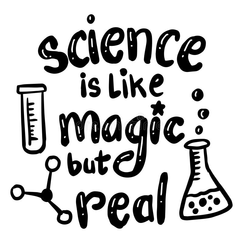 Science is Like Magic but Real. Science Quote. Stock Illustration ...
