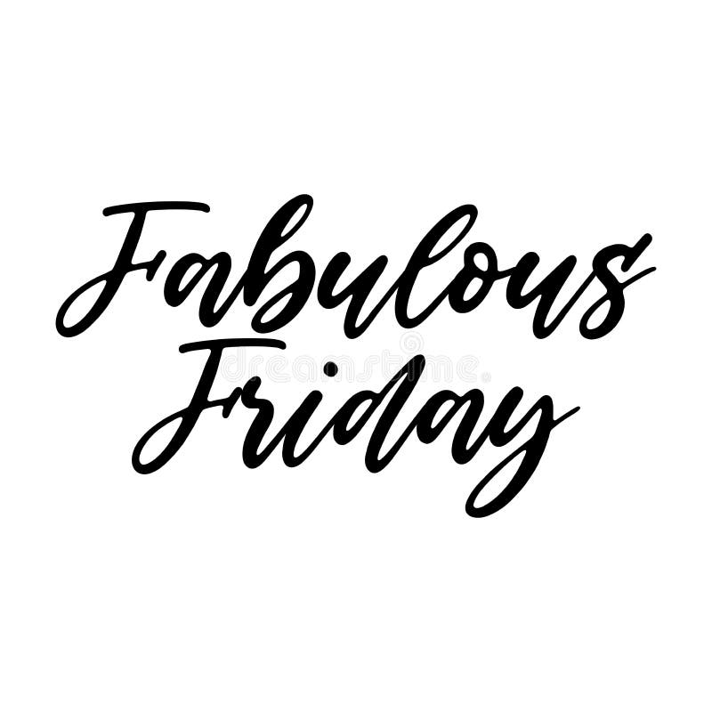 Fabulous Friday Motivation Saying Stock Vector - Illustration of motto ...