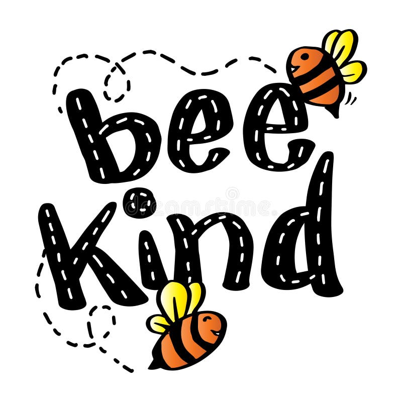 Bee Kind Inspirational Lettering Design with Cute Bees. Stock ...
