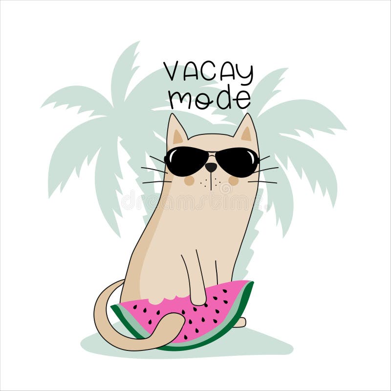 Vacay Mode - Cool Cat with Watermelon Slice Stock Vector - Illustration ...