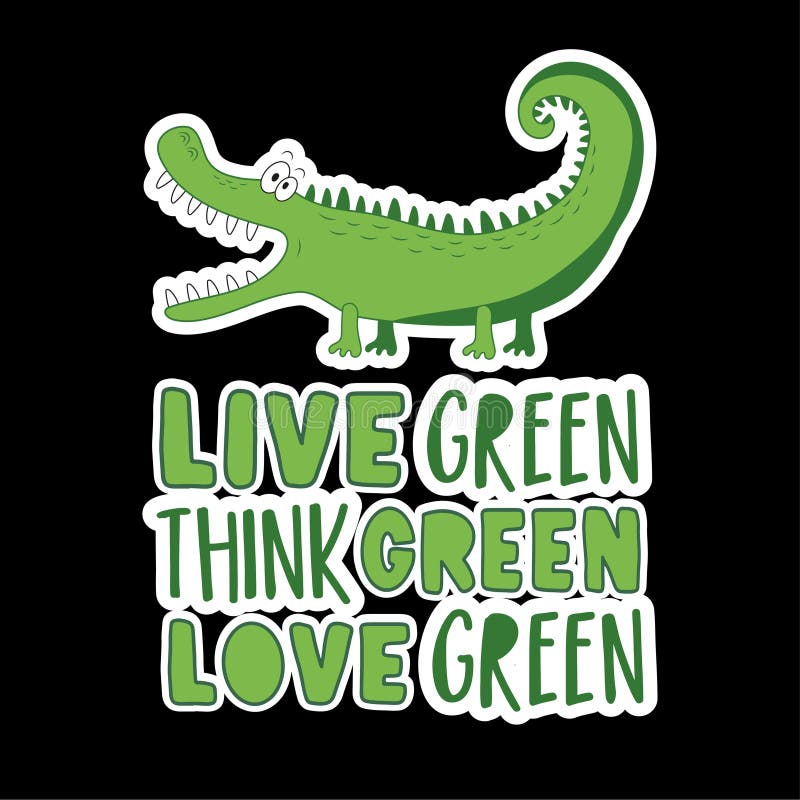 Live Green, Think Green, Love Green - Motivational Text with Cute ...