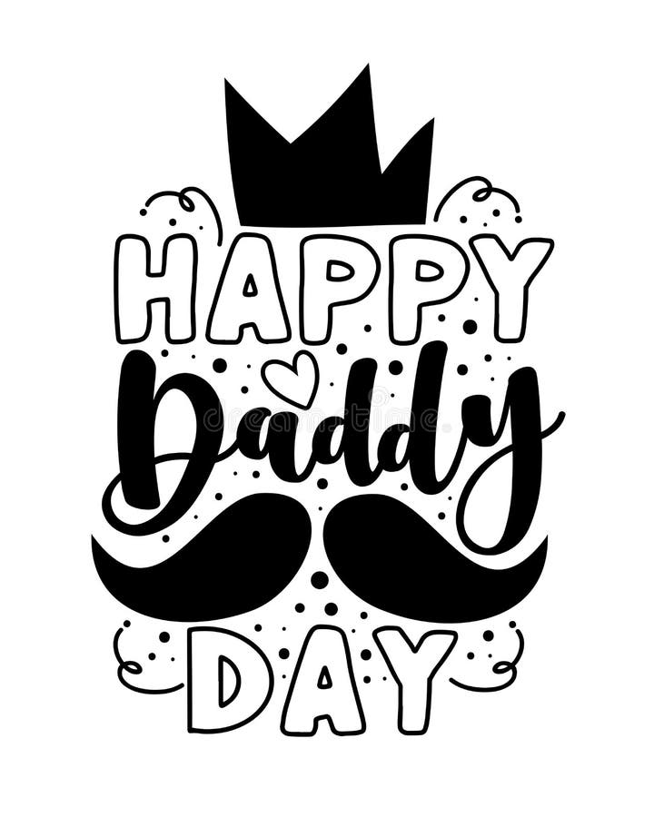 Happy Daddy Day - Decorative Greeting with Crown and Mustache Stock ...