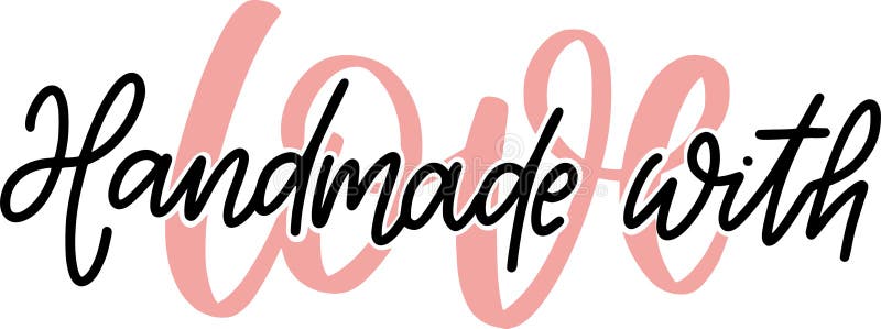 Handmade Love Quotes stock vector. Illustration of hand - 245967767