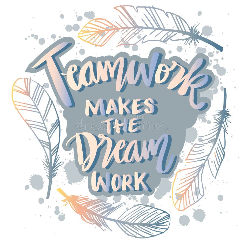 Teamwork Makes Dream Work Lettering Stock Illustrations – 41 Teamwork ...