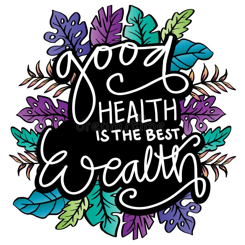 Good Health is the Best Wealth. Poster Quotes. Stock Vector ...