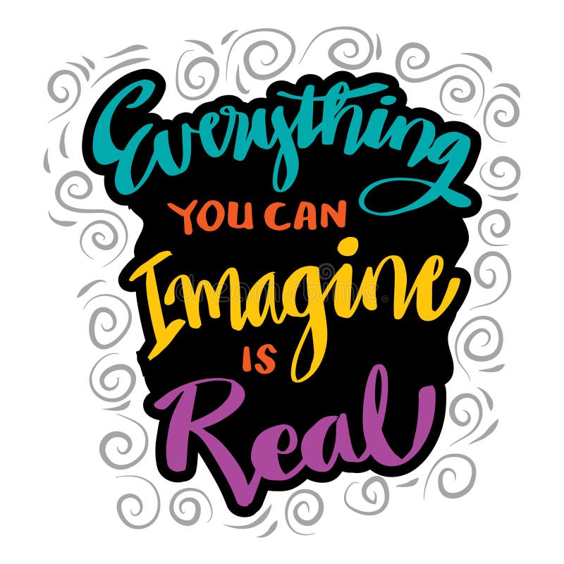 Everything You Can Imagine is Real. Poster Quotes. Stock Vector ...