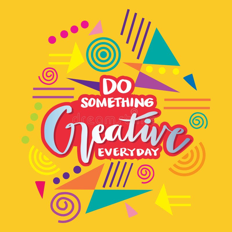 Do Something Creative Everyday. Poster Quotes. Stock Vector ...