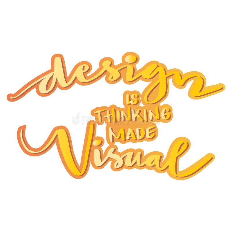 Design is Thinking Made Visual. Poster Quotes. Stock Illustration ...