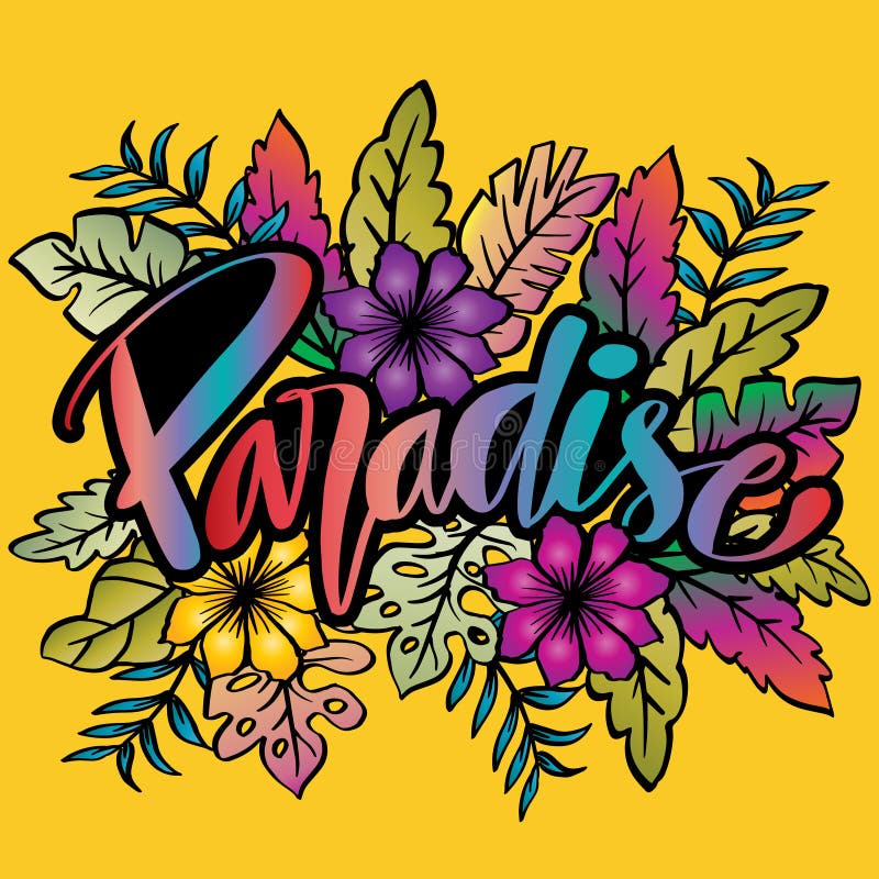 Paradise Hand Writing Lettering with Floral Background. Stock ...