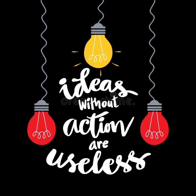 Ideas without Action are Useless. Poster Quotes. Stock Illustration ...