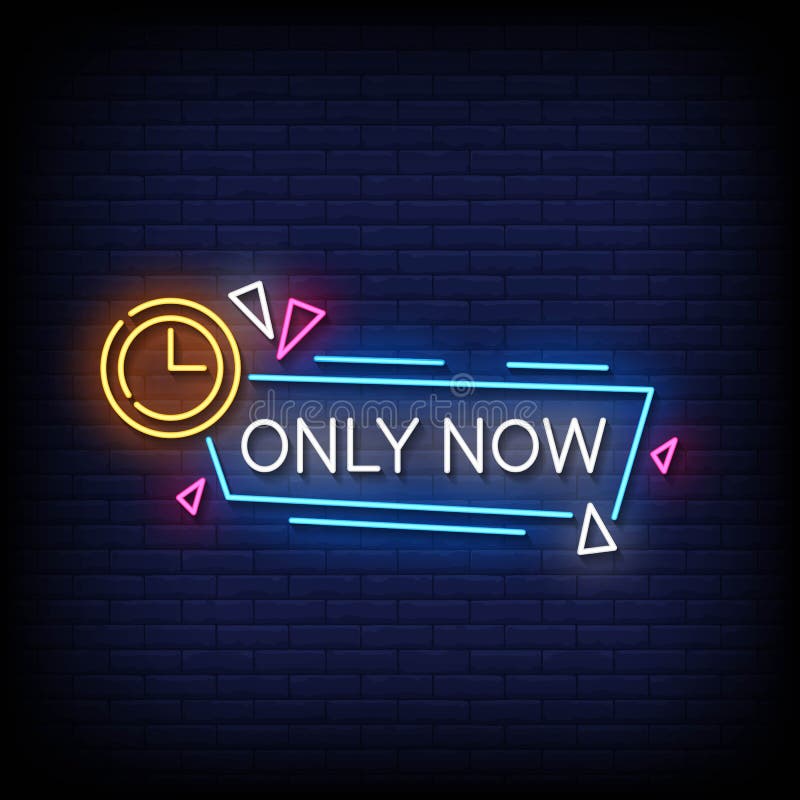 Only Now Neon Sign on Brick Wall Background Vector Stock Vector ...