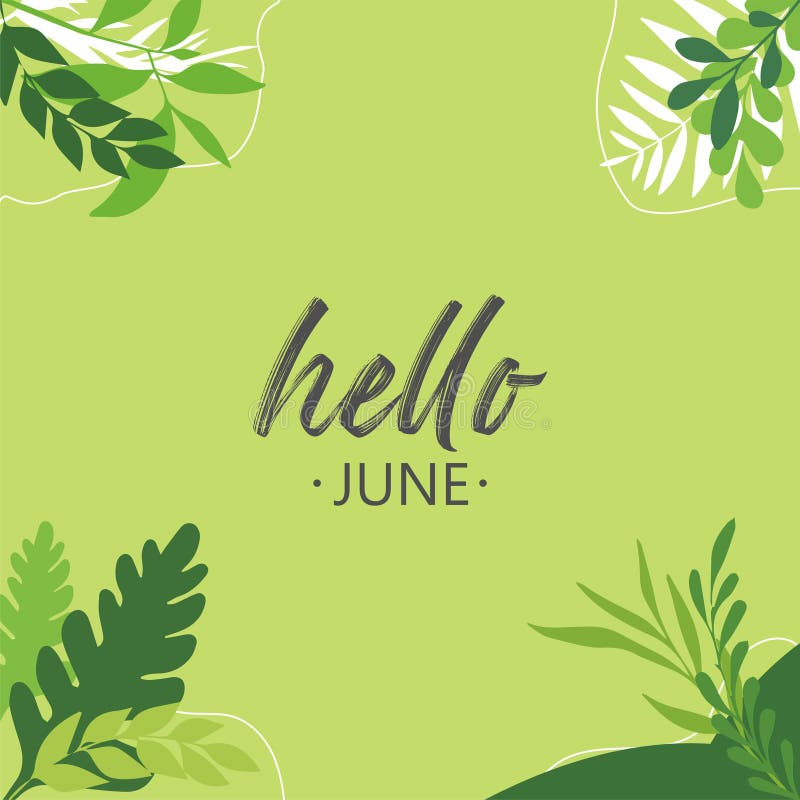 Welcome June or Hello June with Green Leaves Stock Vector ...
