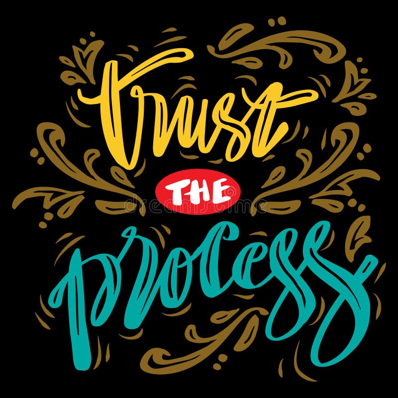 Trust the Process Hand Lettering. Motivational Poster Stock Vector ...