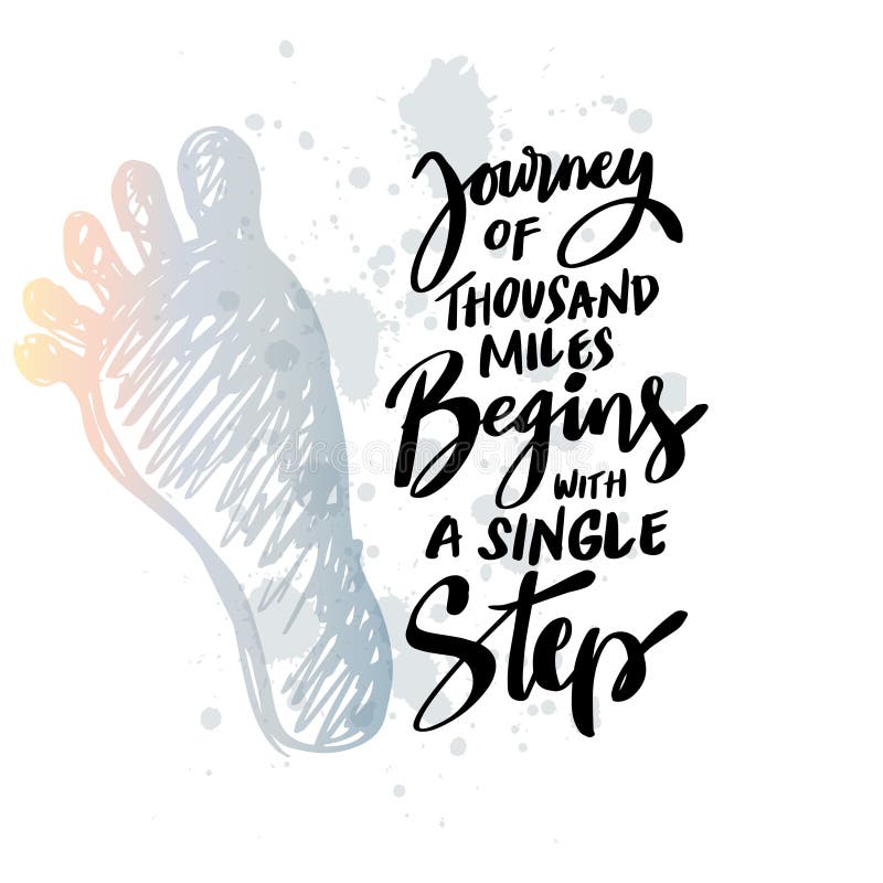 Journey of a Thousand Miles Begins with a Single Step Stock Vector ...