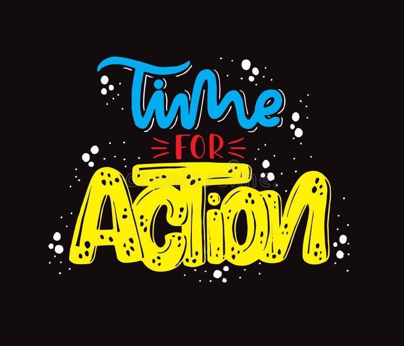Time for Action, Hand Lettering, Motivational Quotes Stock Vector ...