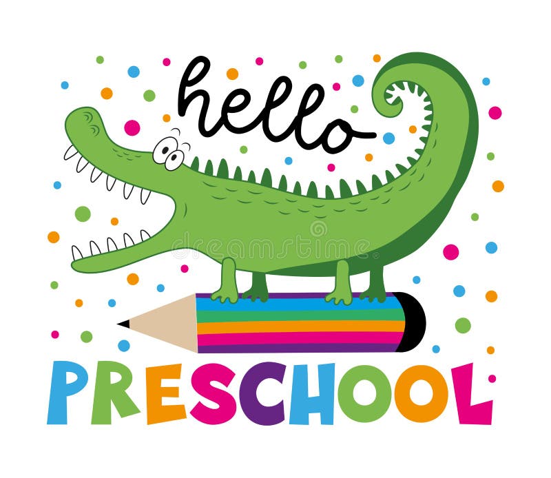 Hello School - Happy Greeting with Alligator on Pencil. Stock Vector ...