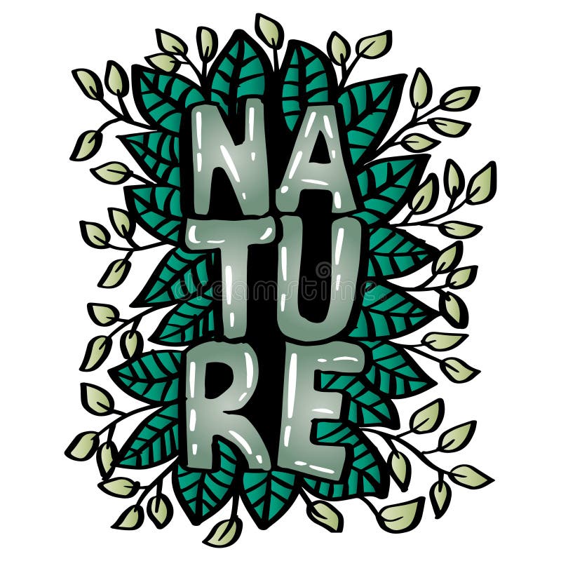 Nature Hand Lettering with Leaves Decoration. Stock Illustration ...