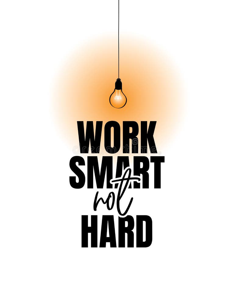Work Smart Not Hard Stock Illustrations – 112 Work Smart Not Hard Stock ...