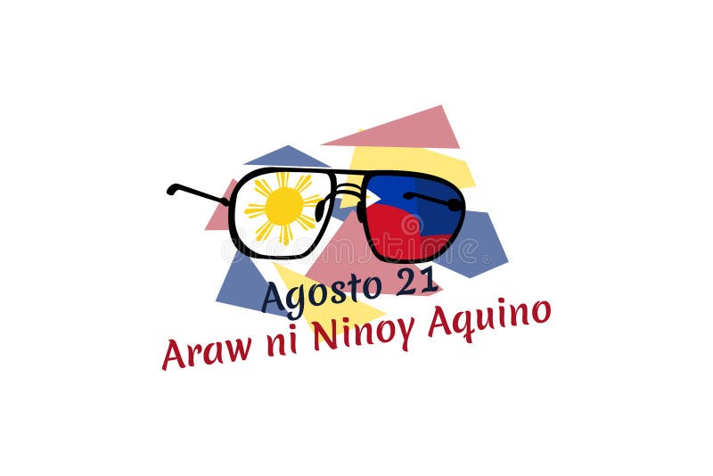 Translation: August 21, Ninoy Aquino Day. Happy Ninoy Aquino Day Vector ...