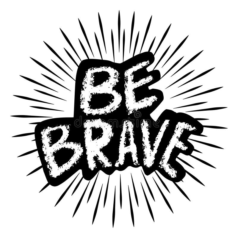 Be Brave Hand Written Lettering Inspirational Stock Vector ...