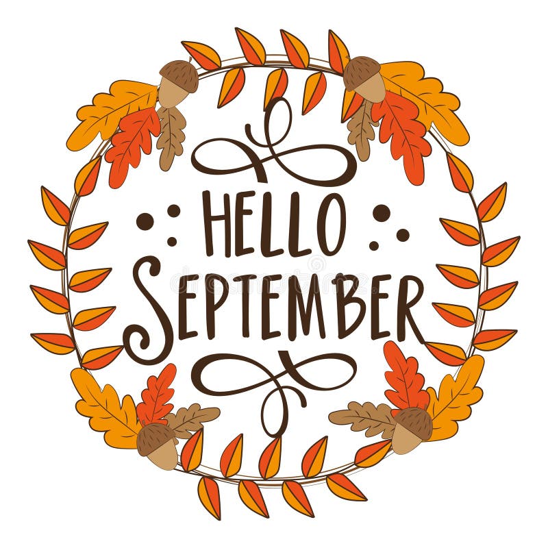 Hello September - Autumnal Greeting with Leaves and Oak Wreath. Stock ...