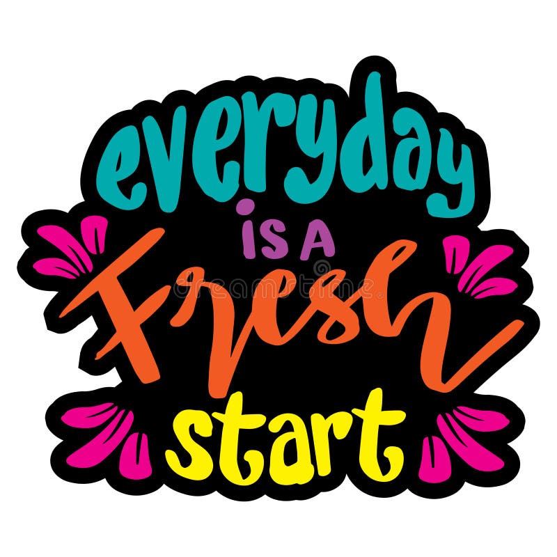 Everyday is a Fresh Start Motivational Coloring Stock Vector ...
