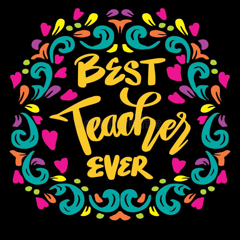 Best Teacher Ever Text Stock Illustrations – 205 Best Teacher Ever Text ...