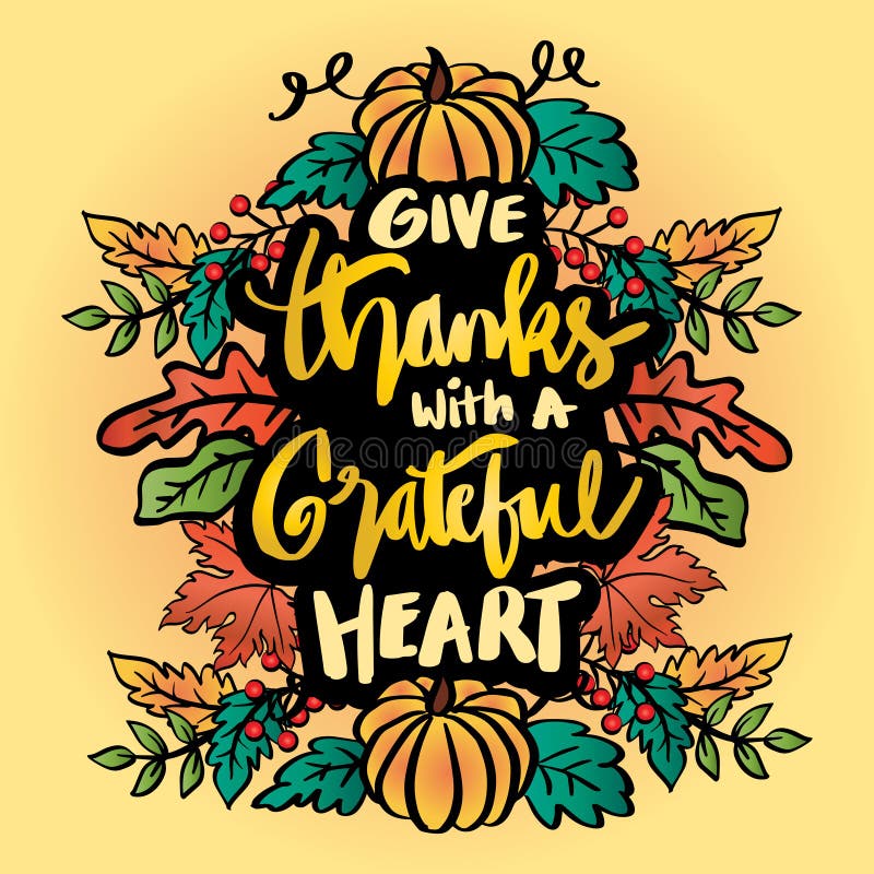 Give Thanks with a Grateful Heart Hand Lettering. Stock Vector ...