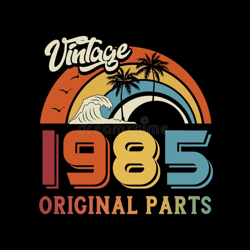 1985 Vintage Retro Design Vector Black Background Vector Gaphic Stock ...