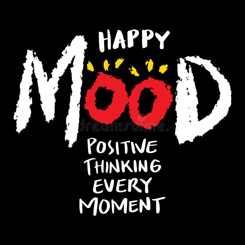 Happy Mood Quotes Stock Illustrations – 253 Happy Mood Quotes Stock ...