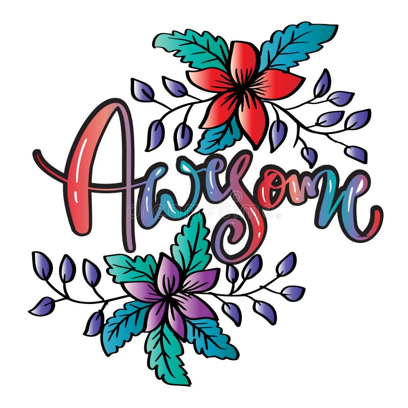 Awesome Word Hand Lettering with Flower. Stock Illustration ...