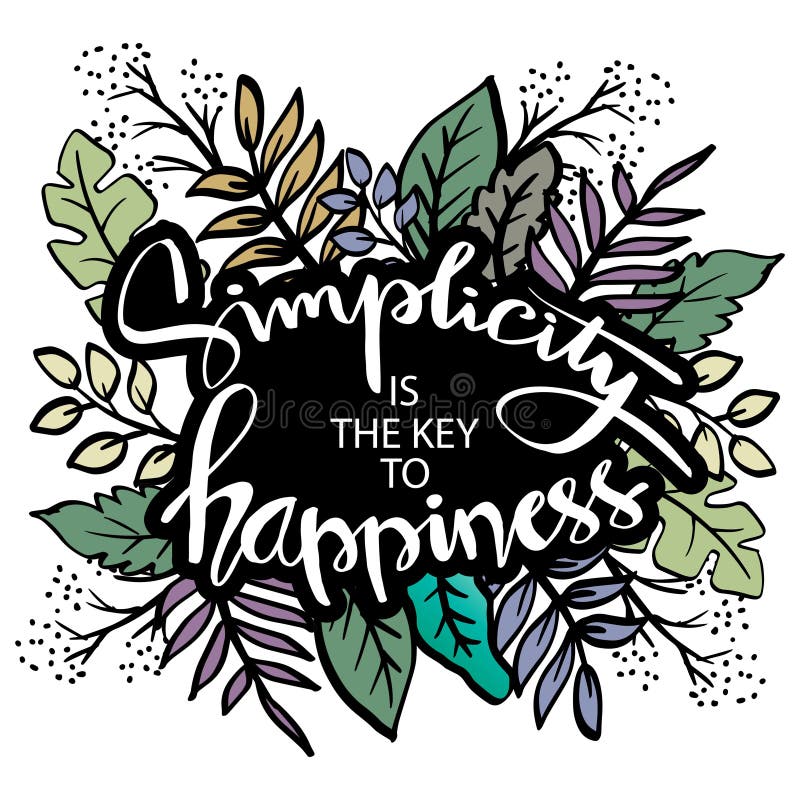 Simplicity is the Key To Happiness. Stock Illustration - Illustration ...