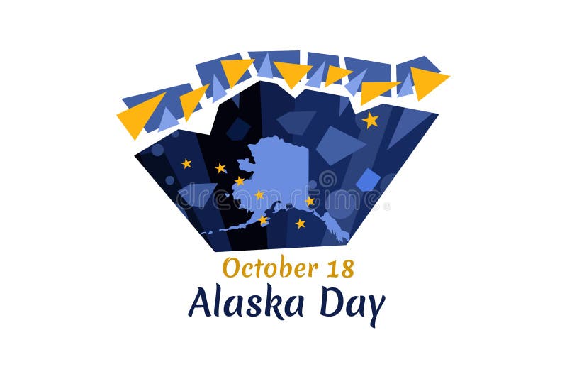 October 18, Alaska Day Vector Illustration. Stock Vector - Illustration ...