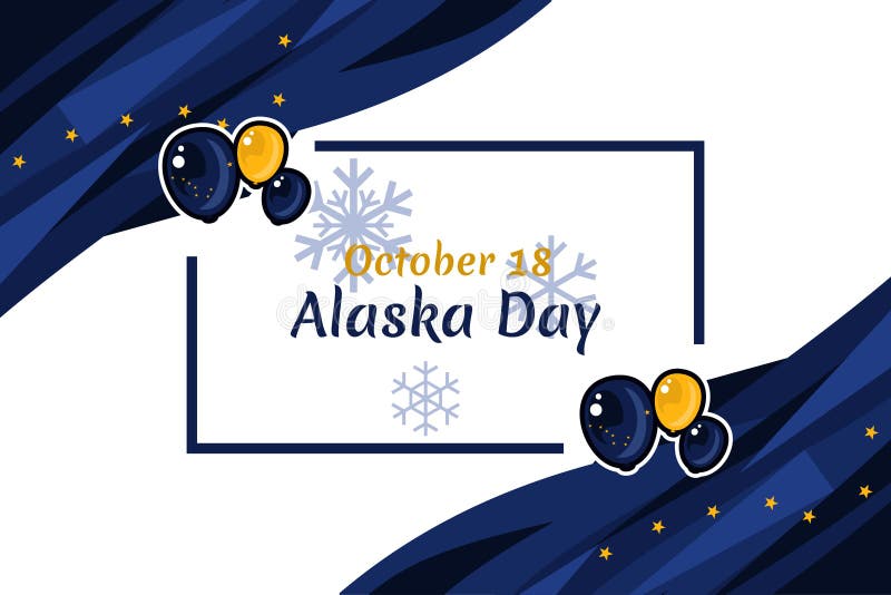 October 18, Alaska Day Vector Illustration. Stock Vector - Illustration ...