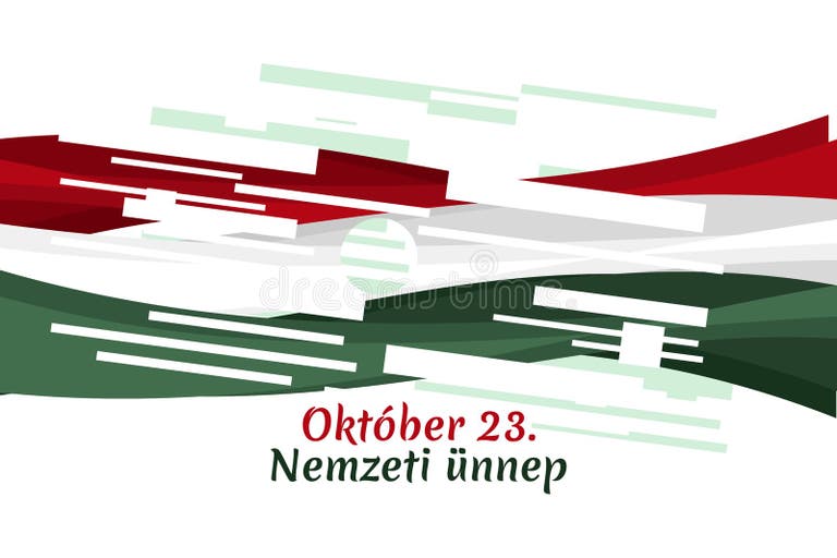Translation: October 23, National Day. National Holiday in Hungary ...