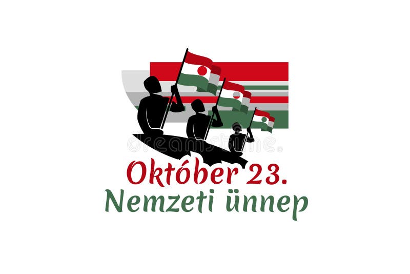 Translation: October 23, National Day. National Holiday in Hungary ...