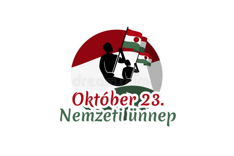 Translation: October 23, National Day. National Holiday in Hungary ...