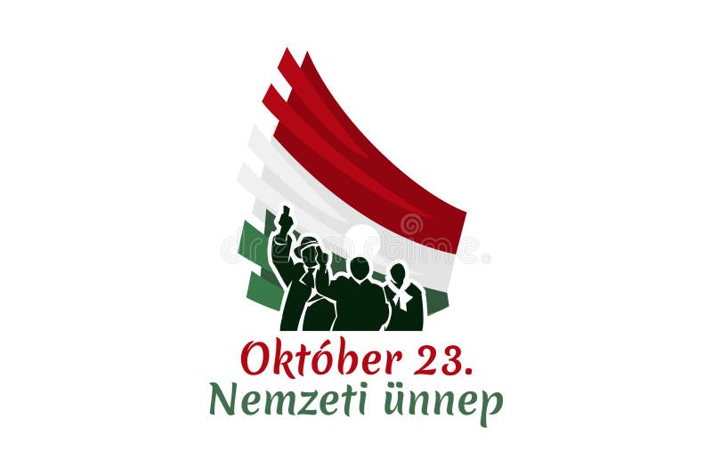 Translation: October 23, National Day. National Holiday in Hungary ...
