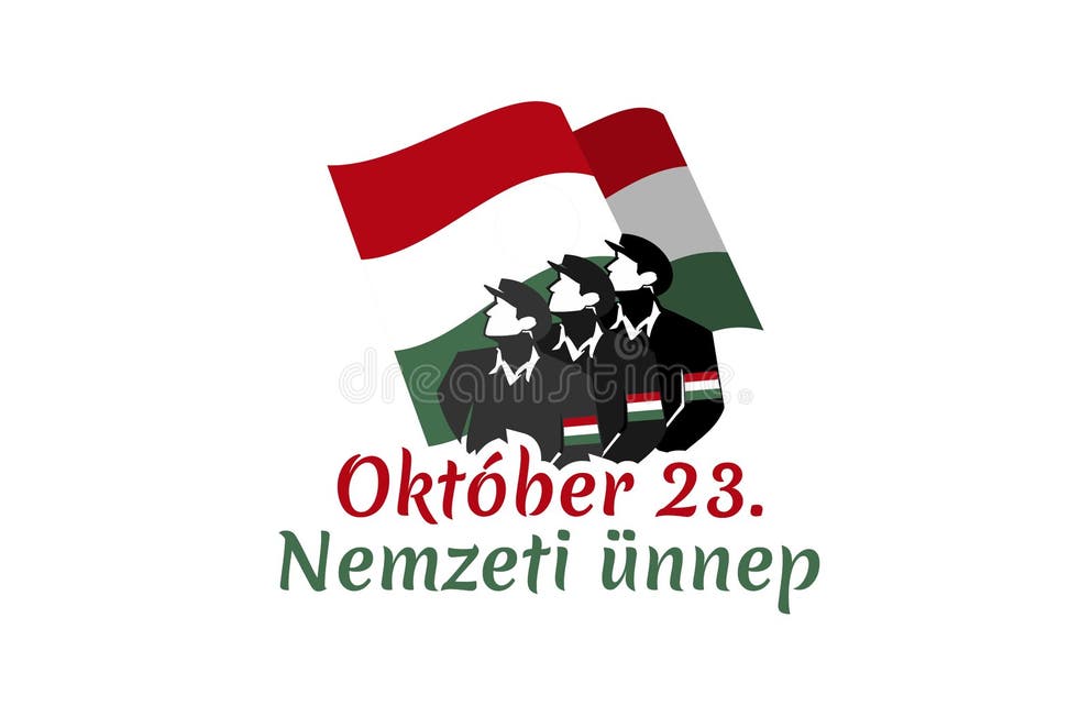 Translation: October 23, National Day. National Holiday in Hungary ...
